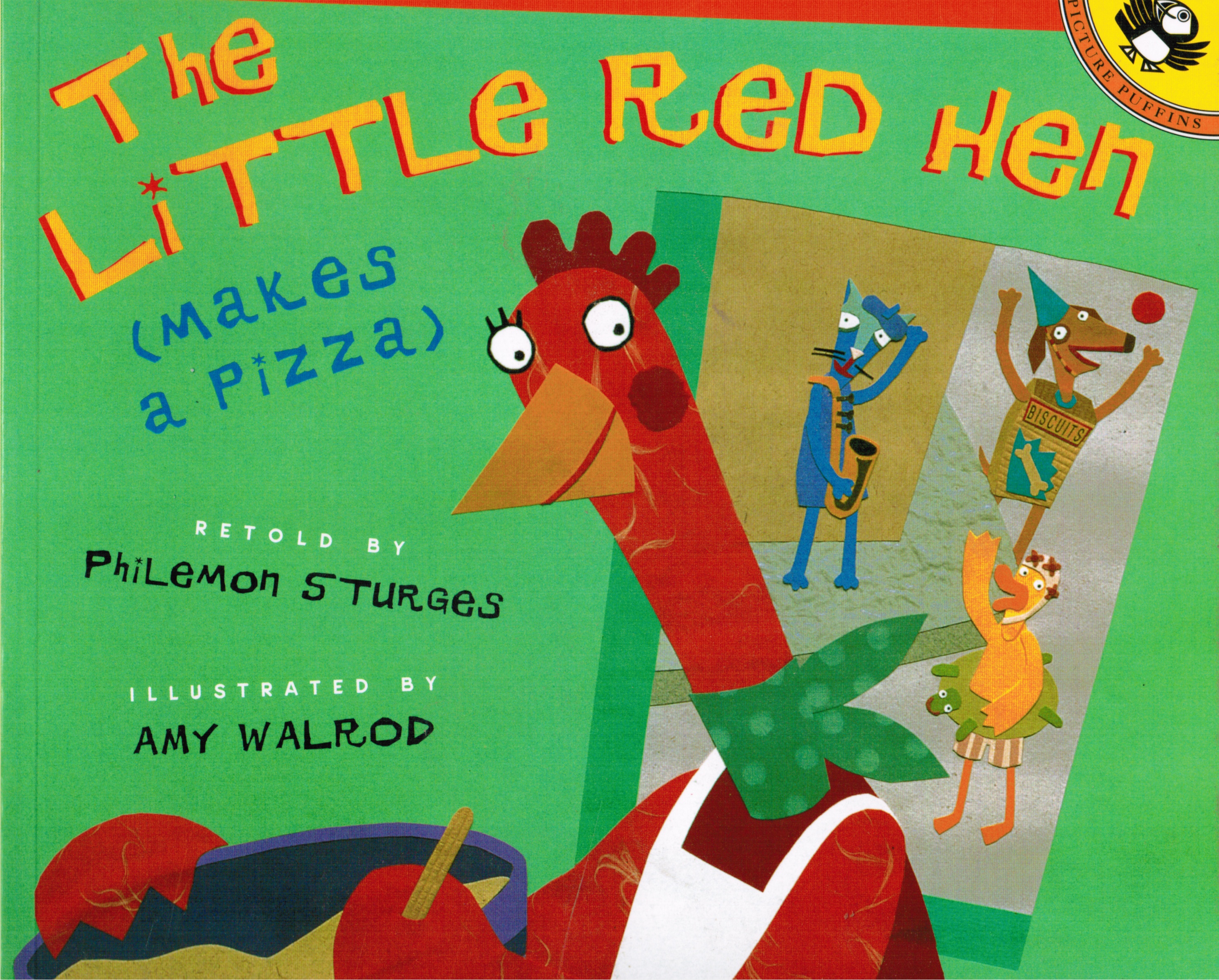 The Little Red Hen Makes Pizza The Little Red Hen Makes Pizza